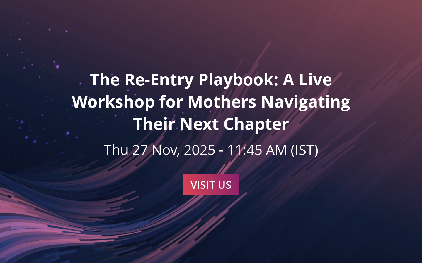 The Re-Entry Playbook: A Live Workshop for Mothers Navigating Their ...
